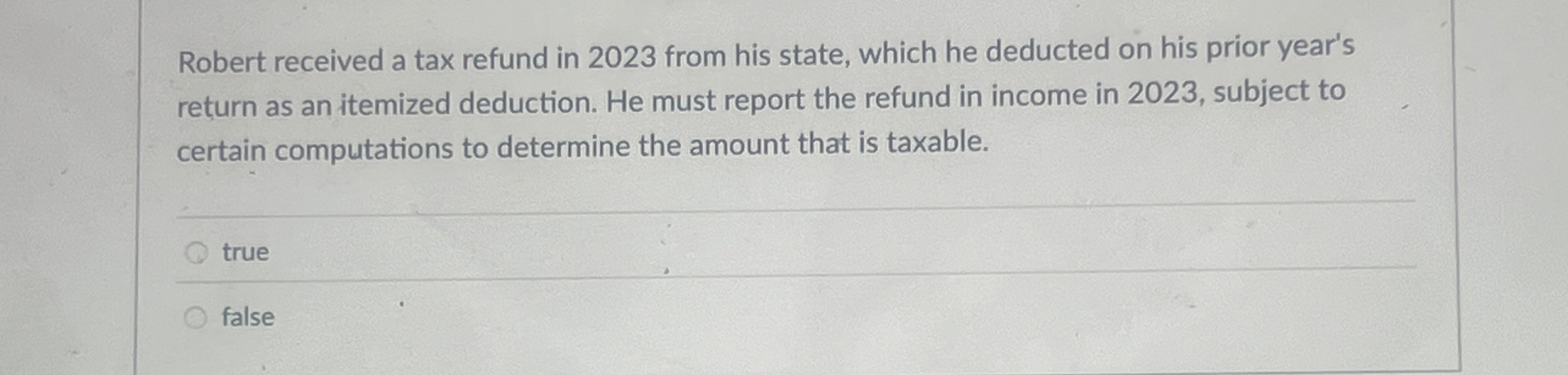 Solved Robert received a tax refund in 2023 ﻿from his state, | Chegg.com