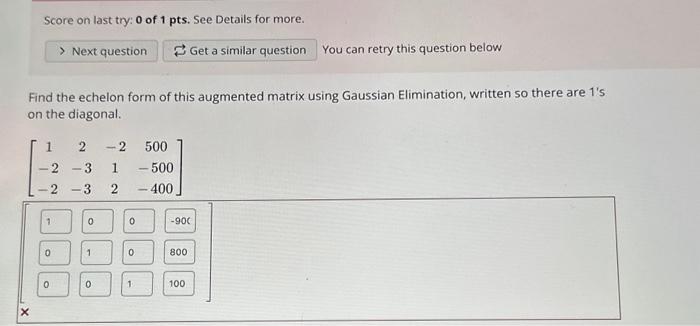 Solved Find the echelon form of this augmented matrix using | Chegg.com