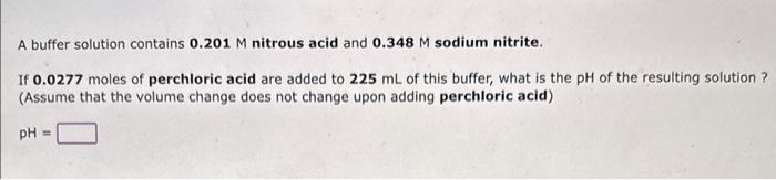 Solved A buffer solution contains 0.201M nitrous acid and | Chegg.com