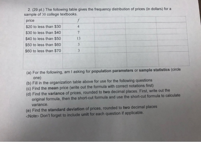 Solved 2. (29 pt.) The following table gives the frequency | Chegg.com