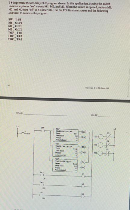 7-9 Implement the off-delay PLC program shown. In | Chegg.com