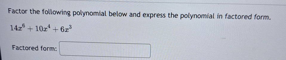 Solved Factor the following polynomial below and express the | Chegg.com
