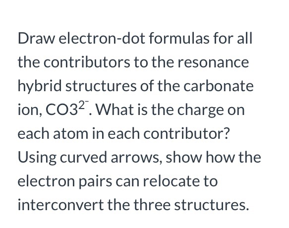 Solved Draw electron-dot formulas for all the contributors | Chegg.com
