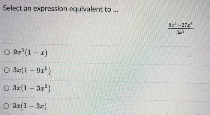 Solved Select an expression equivalent to ... 9x4276 3.23 O | Chegg.com