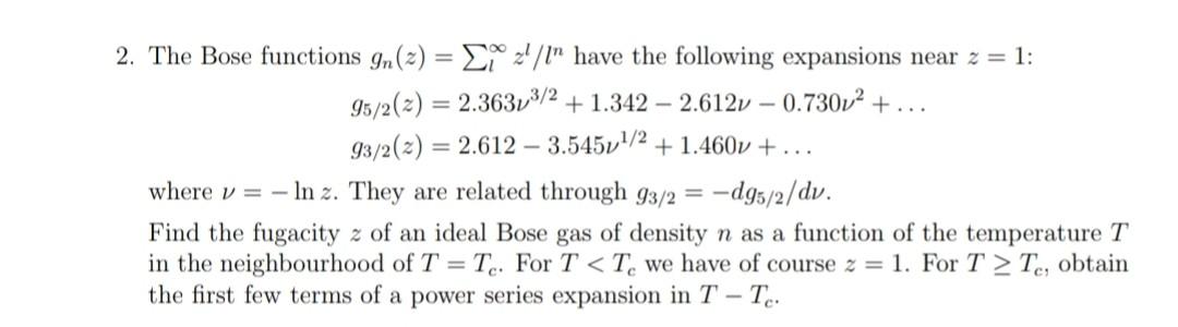 Solved The Bose functions gn(z)=∑l∞zl/ln have the following | Chegg.com