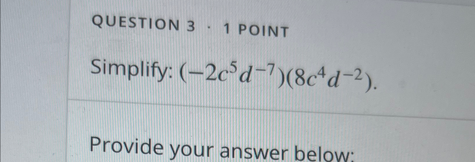 Solved QUESTION 3 - 1 ﻿POINTSimplify: | Chegg.com