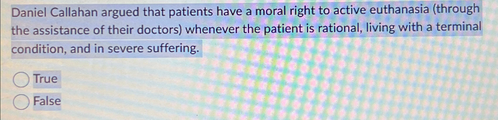Solved Daniel Callahan argued that patients have a moral | Chegg.com