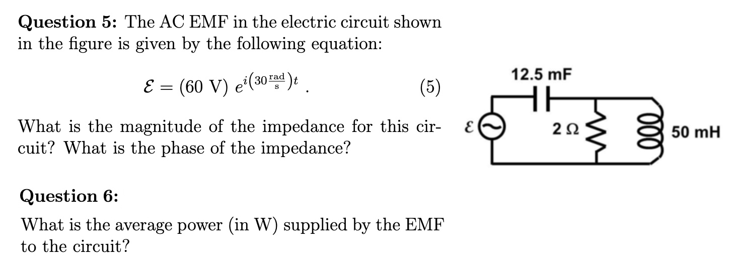 Solved Question 5: The AC EMF in the electric circuit shown | Chegg.com