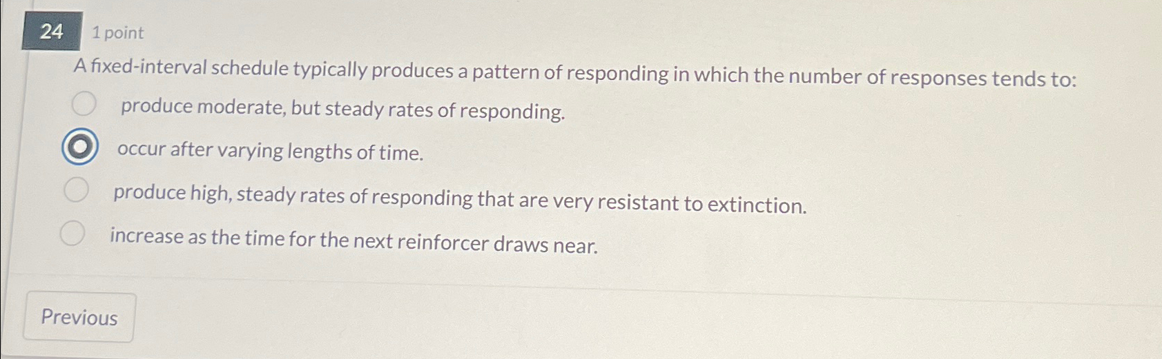 Solved 241 ﻿pointA fixed-interval schedule typically | Chegg.com