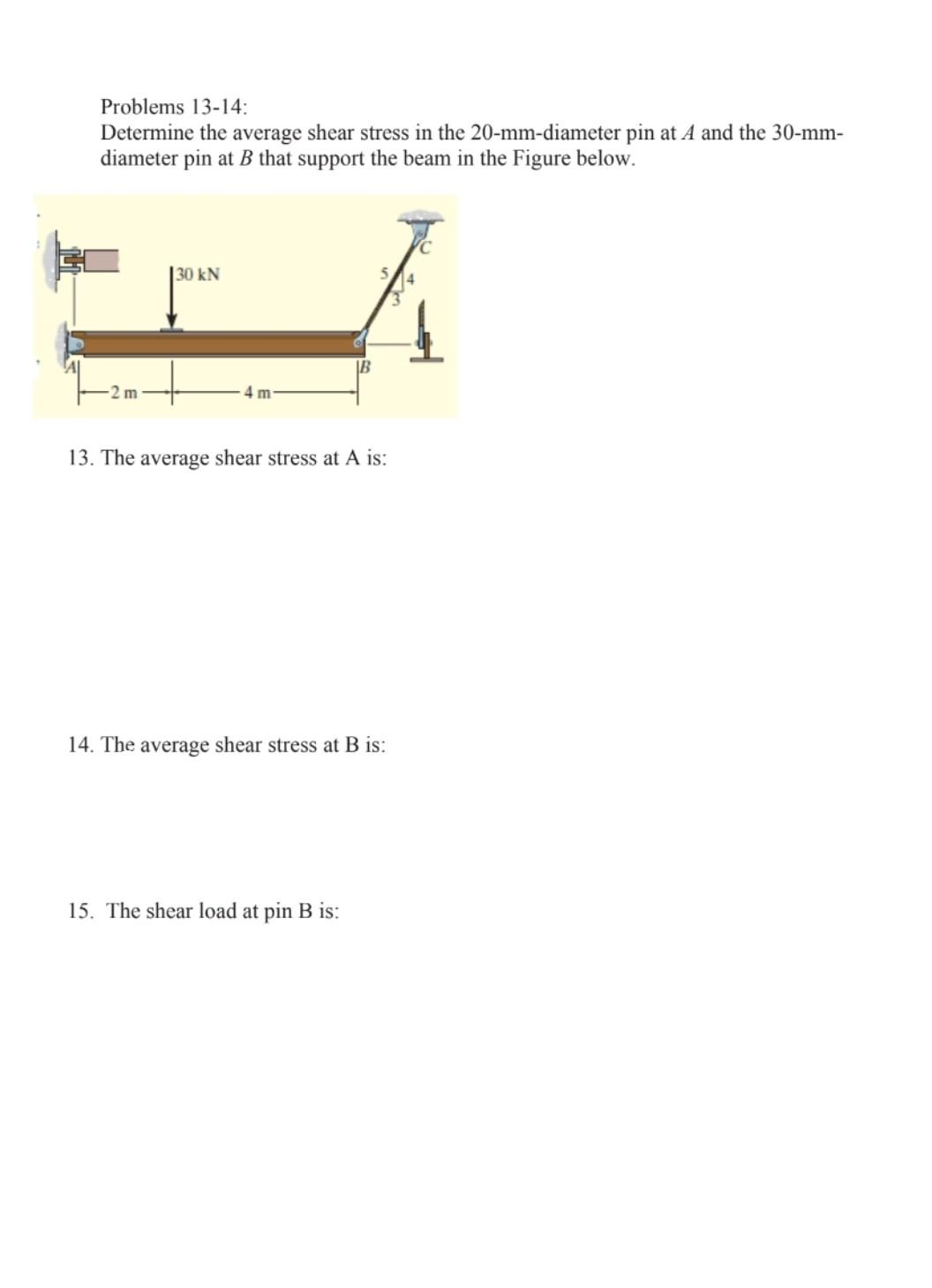 Solved Problems 13-14 Determine the average shear stress in | Chegg.com