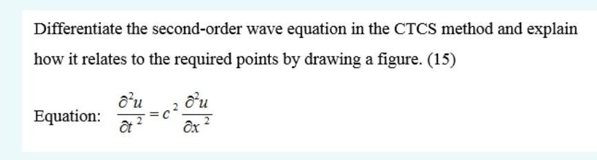 Solved Differentiate the second-order wave equation in the | Chegg.com