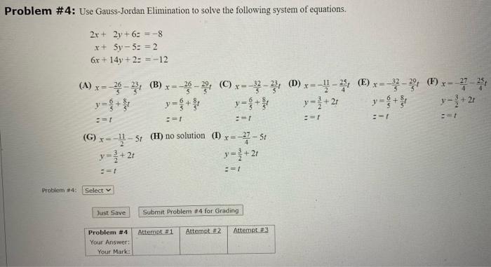 Solved Problem #4: Use Gauss-Jordan Elimination to solve the | Chegg.com