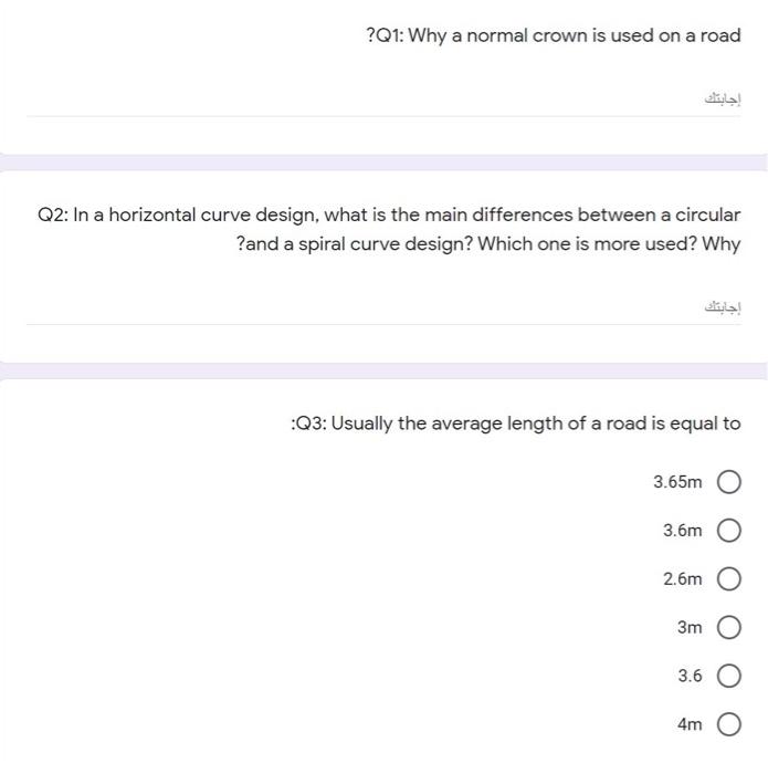 Solved ?Q1: Why a normal crown is used on a road اجايتك | Chegg.com