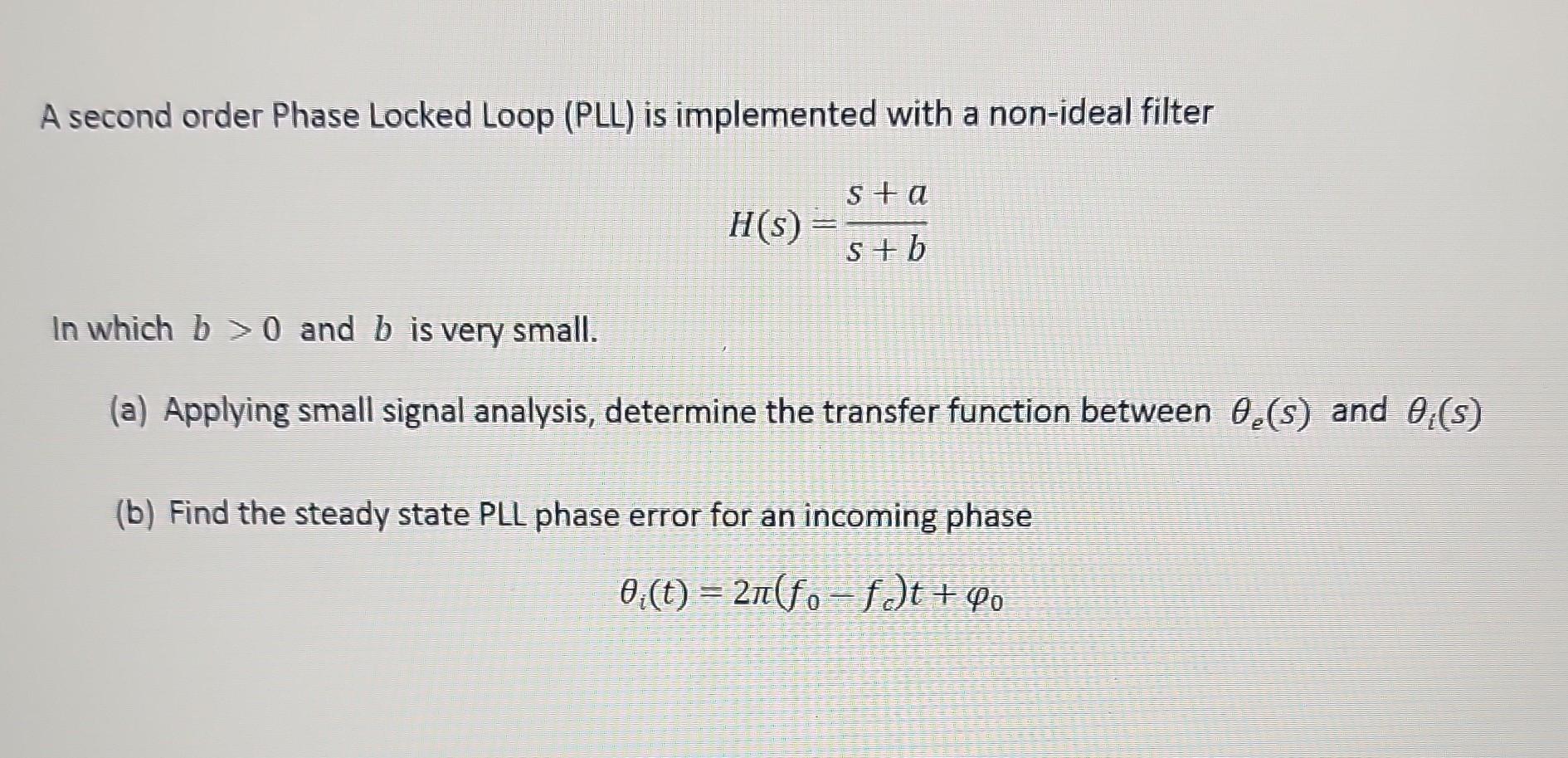 Solved A second order Phase Locked Loop (PLL) is implemented | Chegg.com