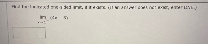 Solved Find the indicated one-sided limit, if it exists. (If | Chegg.com