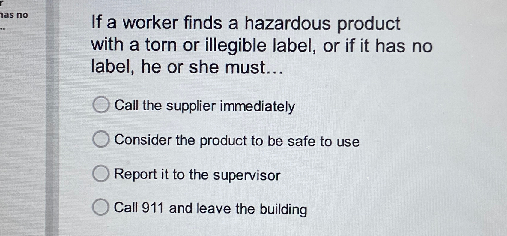 Solved If a worker finds a hazardous product with a torn or | Chegg.com