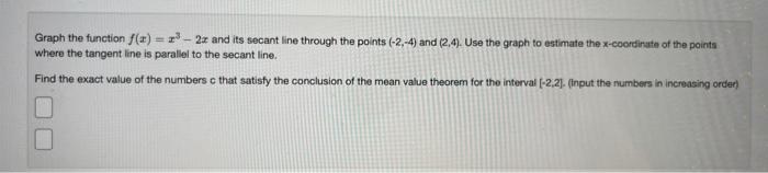 Solved Graph the function f(x)=x3−2x and its secant line | Chegg.com