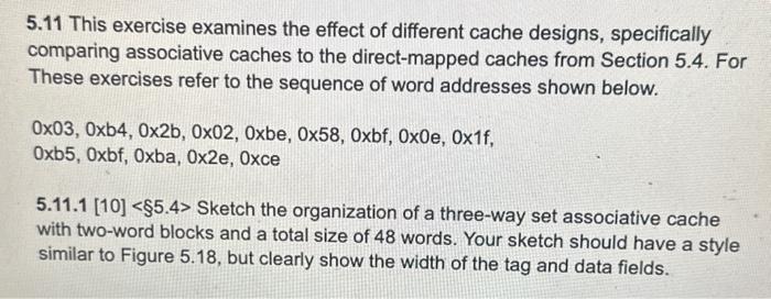 Solved 5.11 This exercise examines the effect of different | Chegg.com