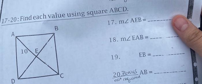 Solved 17-20: Find each value using square ABCD. 17. m∠AEB= | Chegg.com