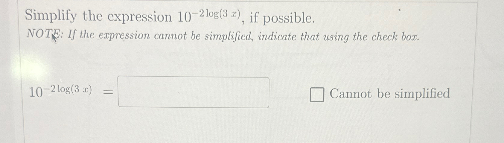 Solved Simplify the expression 10-2log(3x), ﻿if | Chegg.com