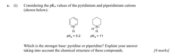 Solved (i) Considering the pKa values of the pyridinium and | Chegg.com
