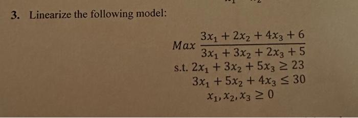 Solved 3. Linearize the following model: Max | Chegg.com