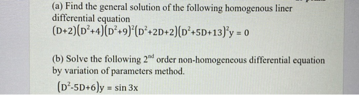 Solved (a) Find the general solution of the following | Chegg.com
