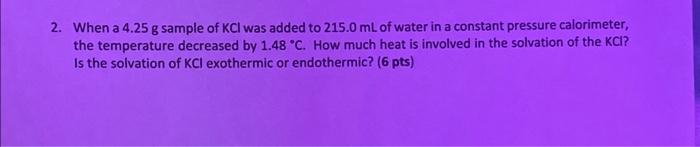 Solved 4. Calculate the heat released per mole of KCl added | Chegg.com