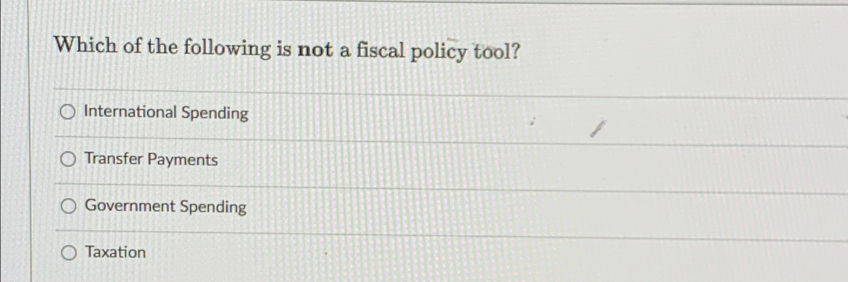 Solved Which of the following is not a fiscal policy | Chegg.com