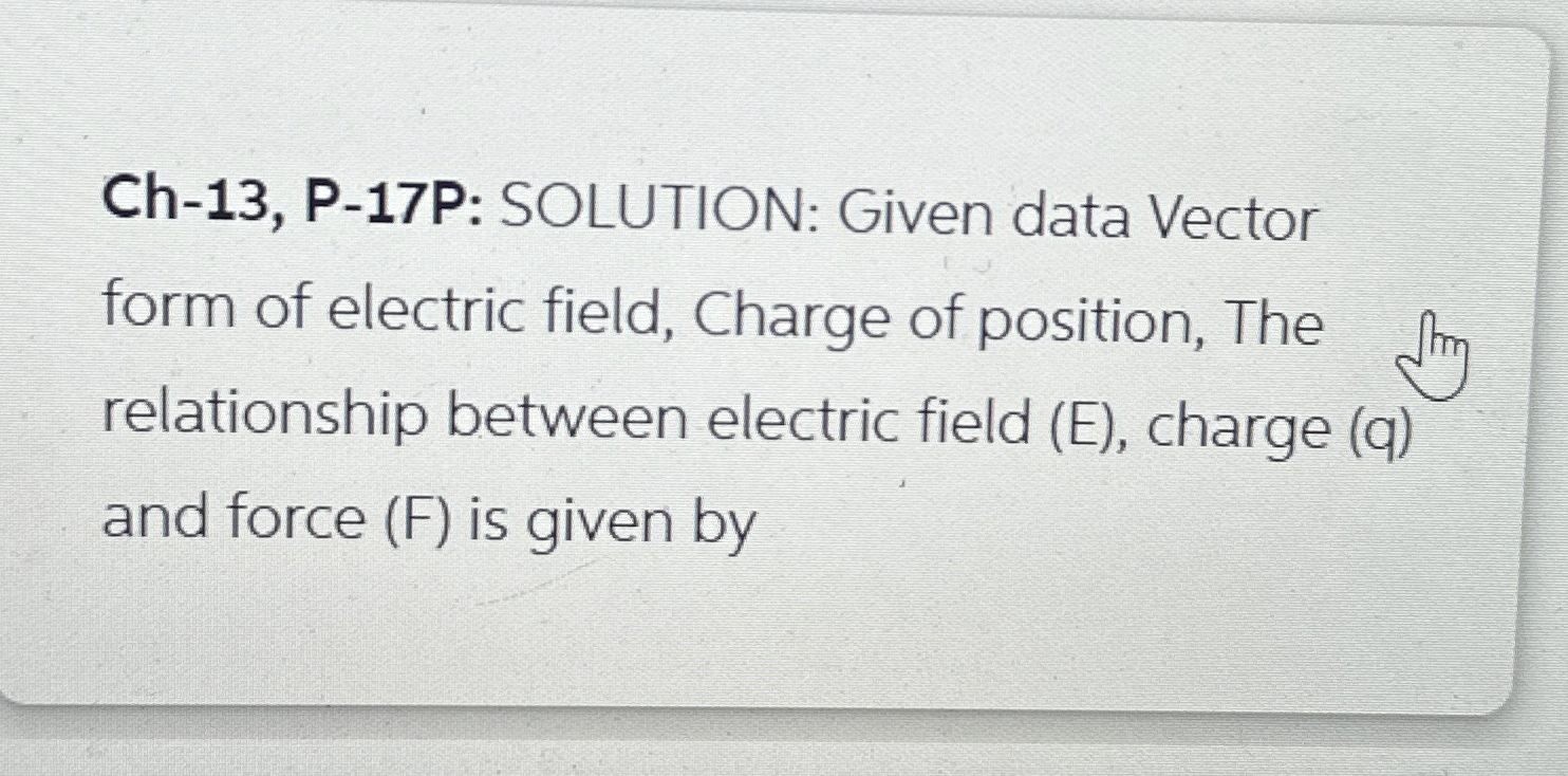 Solved Ch-13, ﻿P-17P: SOLUTION: Given data Vector form of | Chegg.com