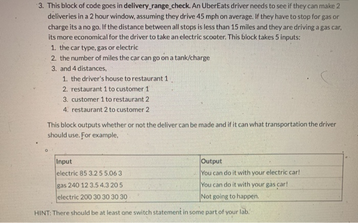 Solved 3. This block of code goes in delivery_range_check. | Chegg.com