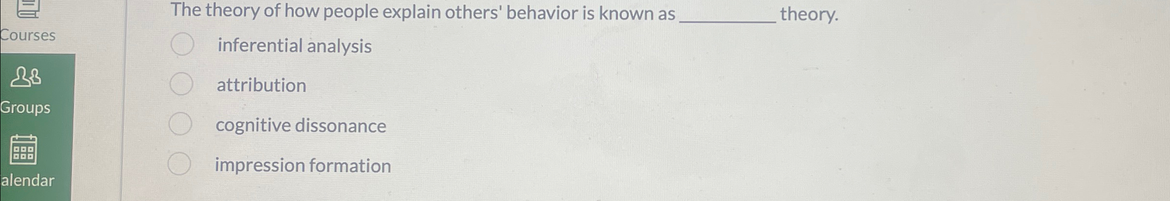 Solved The theory of how people explain others' behavior is | Chegg.com