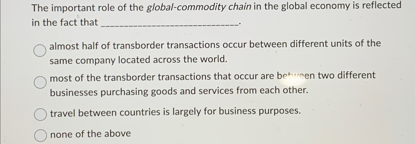 Solved The important role of the global-commodity chain in | Chegg.com