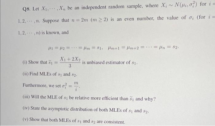 Solved Q8. Let X1,⋯,Xn be an independent random sample, | Chegg.com