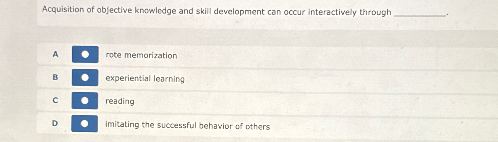 Solved Acquisition of objective knowledge and skill | Chegg.com