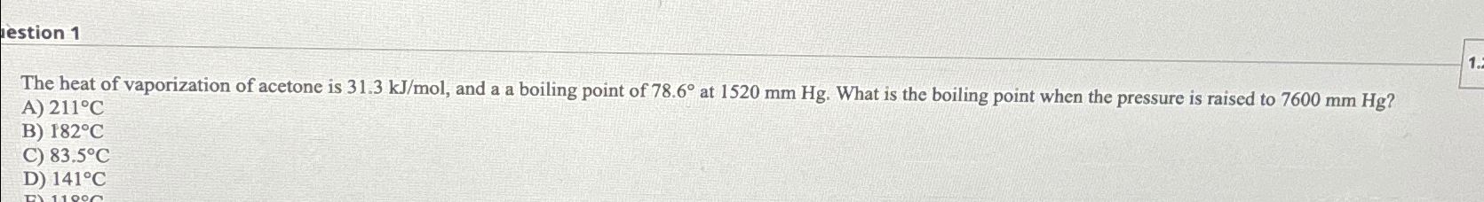 Solved iestion 1\\n1.\\nThe heat of vaporization of acetone | Chegg.com