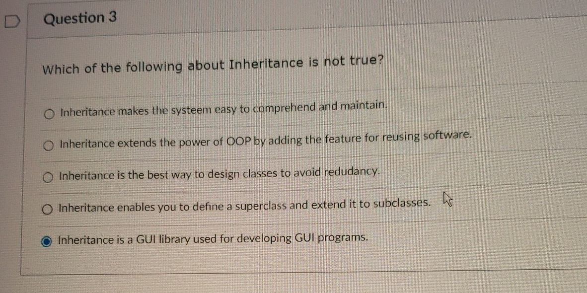 Solved Question 3Which of the following about Inheritance is | Chegg.com