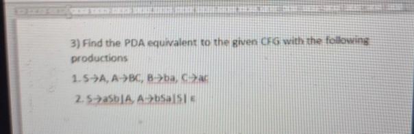 Solved NA 3) Find the PDA equivalent to the given CES with | Chegg.com