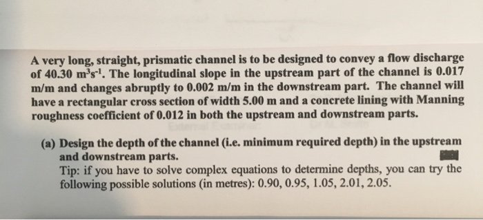 Solved A very long, straight, prismatic channel is to be | Chegg.com
