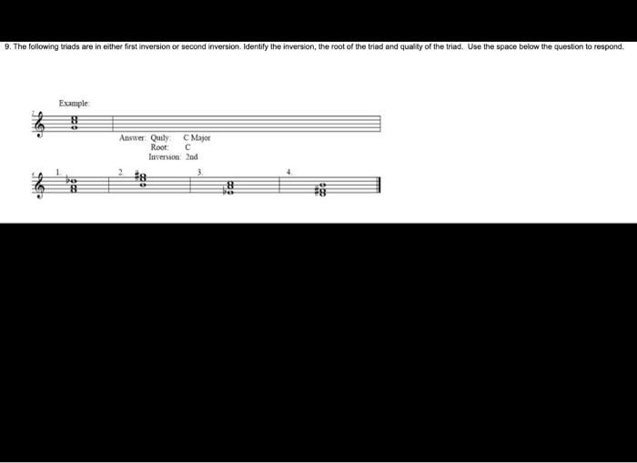 9. The following triads are in either first inversion | Chegg.com