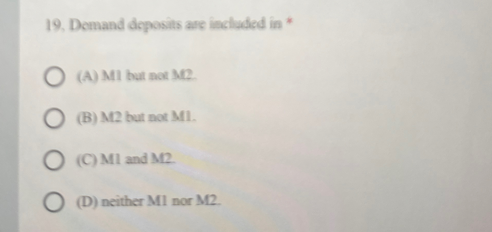 Solved Demand deposits are included in (A) ﻿M1 ﻿but not | Chegg.com