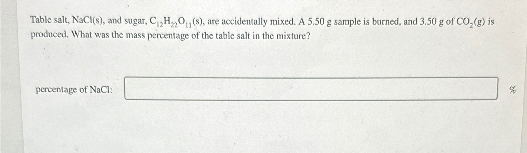 Solved Table salt, NaCl(s), ﻿and sugar, C12H22O11(s), ﻿are | Chegg.com