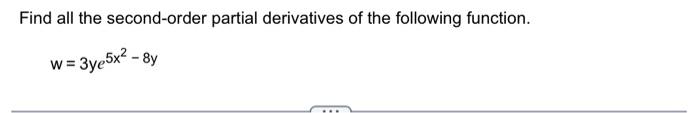 Solved Find all the second-order partial derivatives of the | Chegg.com