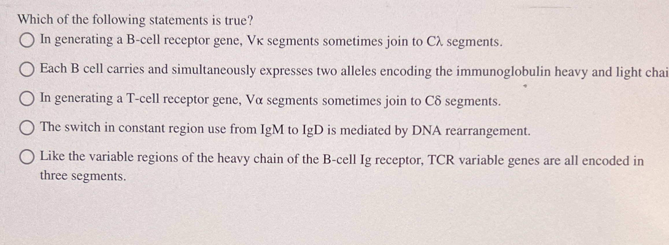 Solved Which of the following statements is true?In | Chegg.com