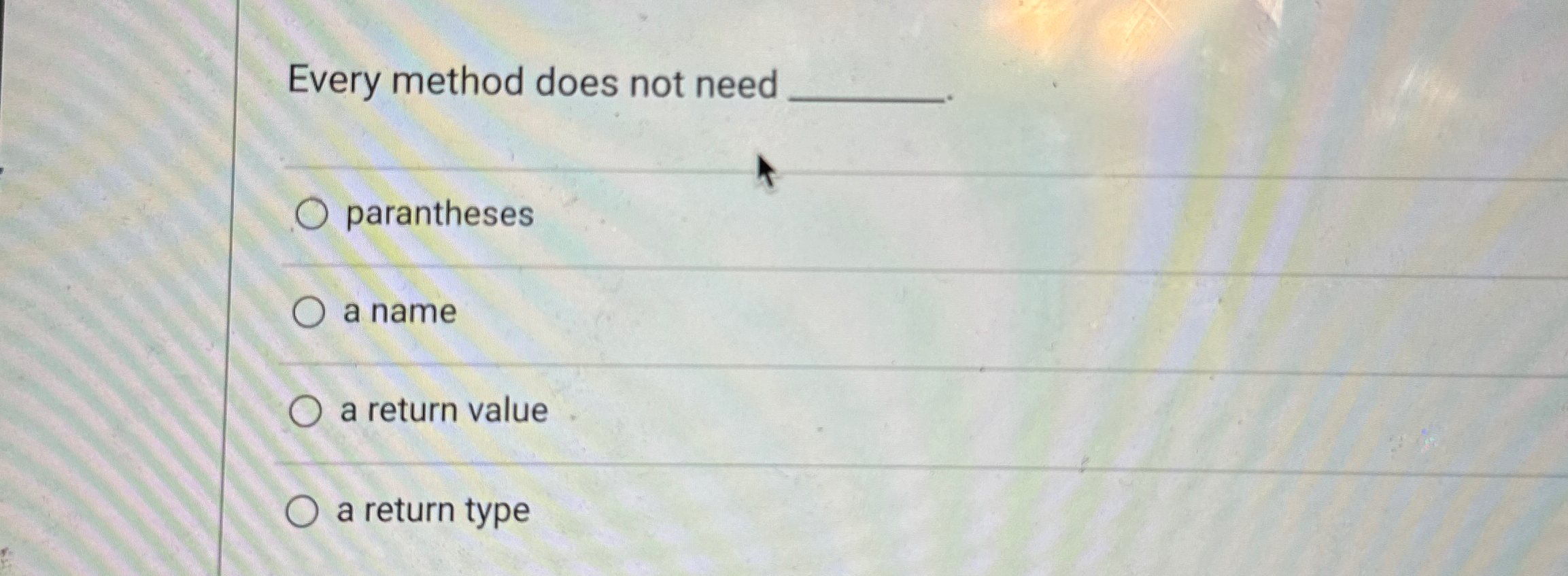 Solved Every method does not need paranthesesa namea return | Chegg.com