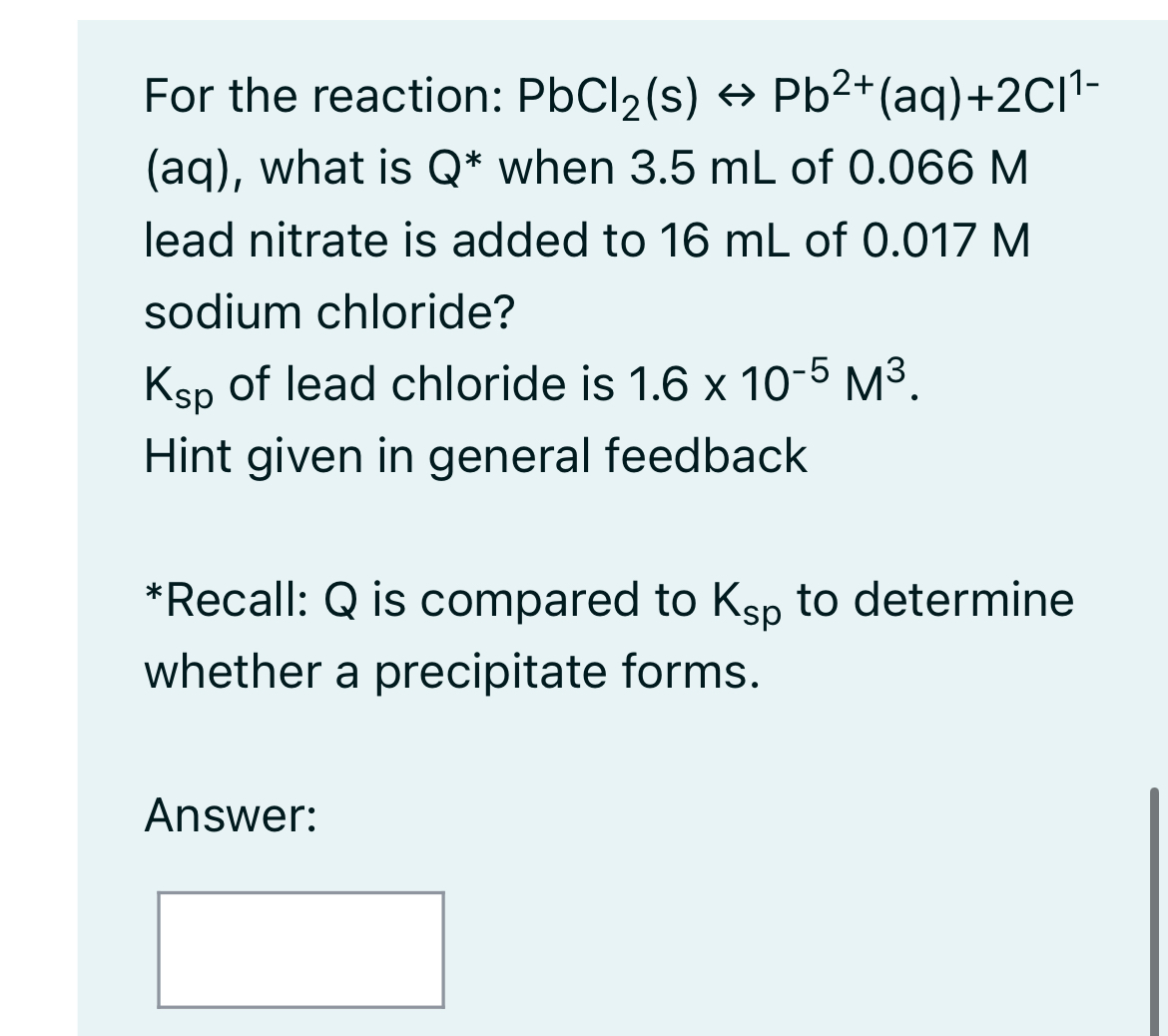 Solved For the reaction: PbCl2(s)harrPb2+(aq)+2Cl1- (aq), | Chegg.com