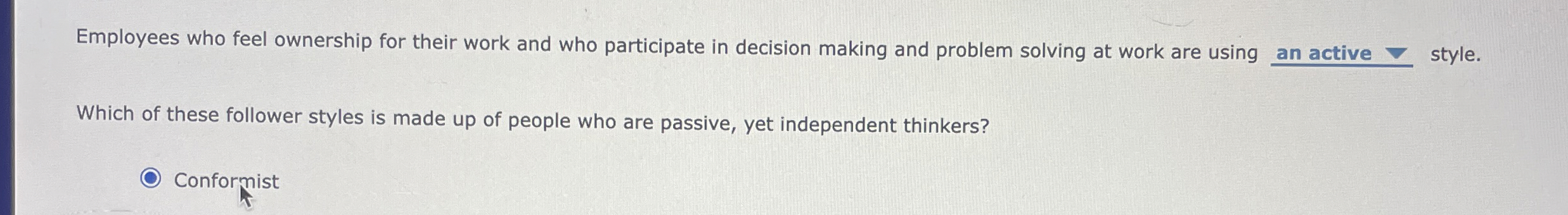 Solved Employees who feel ownership for their work and who | Chegg.com