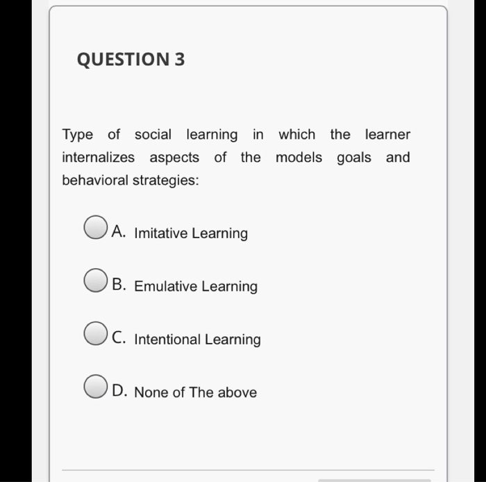 Solved QUESTION 3 Type of social learning in which | Chegg.com