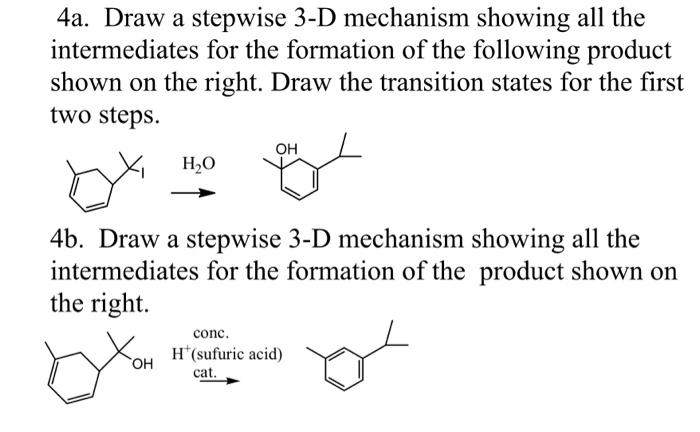 Solved 4a. Draw a stepwise 3-D mechanism showing all the | Chegg.com