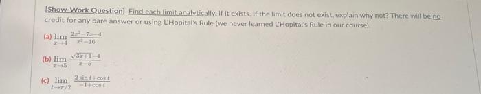 Solved [Show-Work Question] Find each limitanalytically, if | Chegg.com